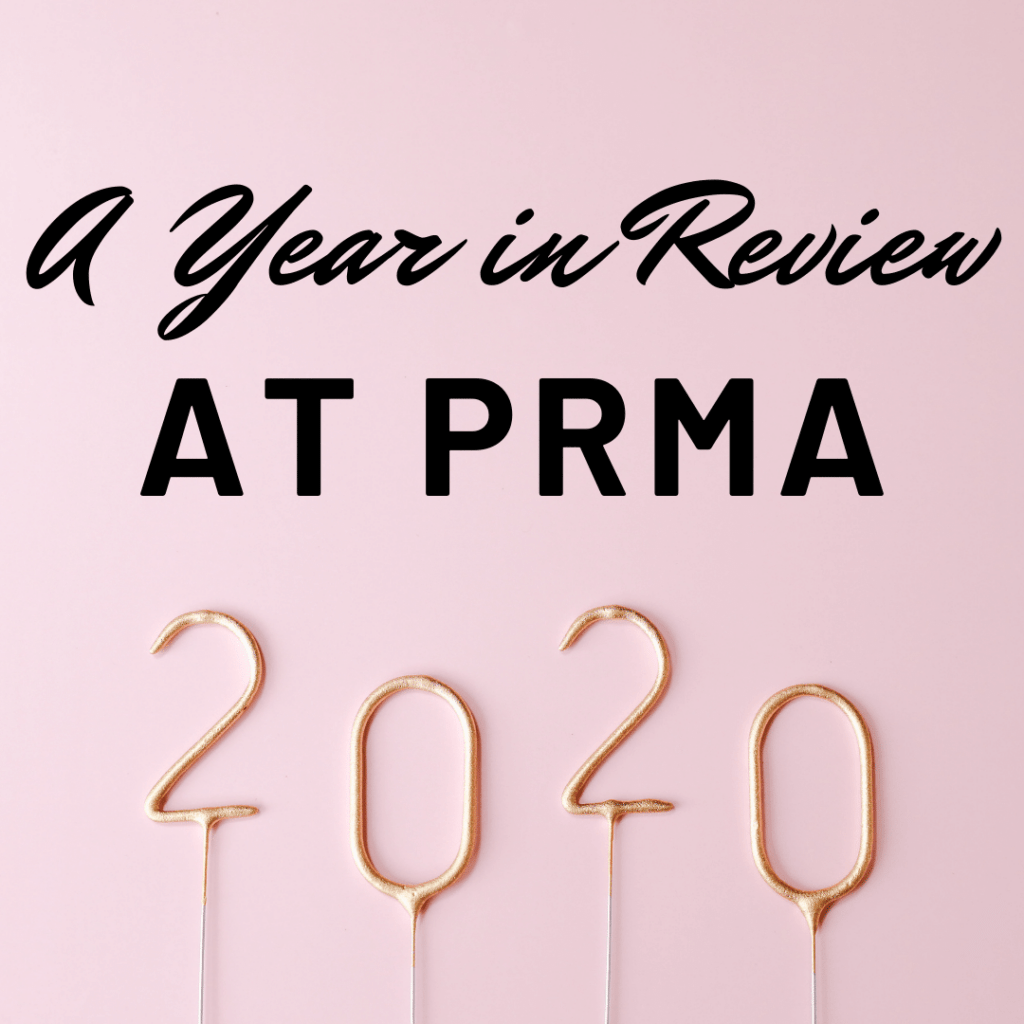 PRMA 2020 Year in Review: Key Highlights